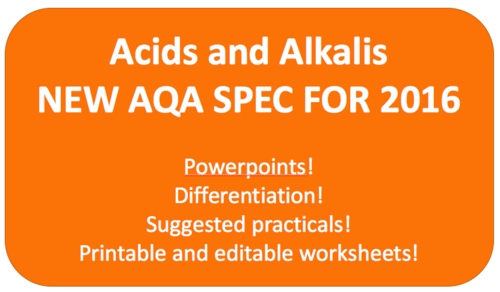 Acids and Alkalis NEW KS3 AQA SPEC 2016 | Teaching Resources