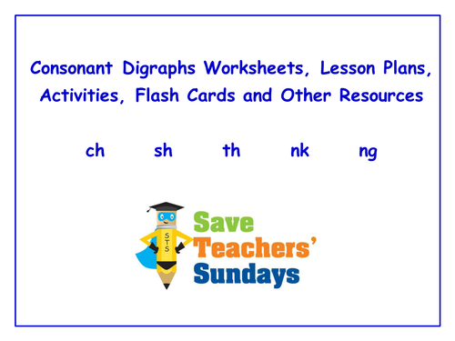 Consonant Digraphs Worksheets, Lesson Plans, Activities, Flash Cards ...