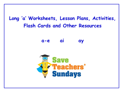 Long 'a' Worksheets, Lesson Plans, Activities, Flash Cards and Other ...