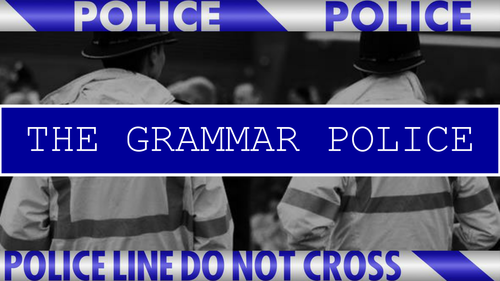 The Grammar Police - Assembly and Competition | Teaching Resources