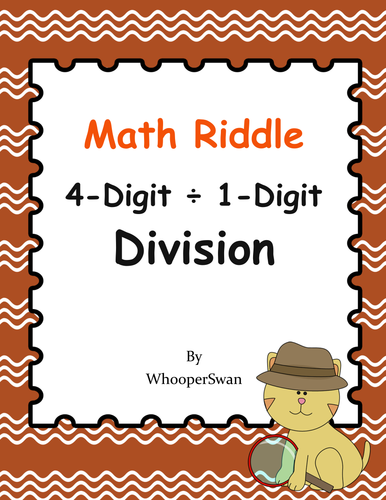 Math Riddle: 4-Digit ÷ 1-Digit Division | Teaching Resources