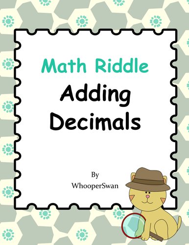 Math Riddle: Adding Decimals | Teaching Resources