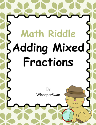 Math Riddle: Adding Mixed Fractions | Teaching Resources Math Riddle: Adding Mixed Fractions | Teaching Resources