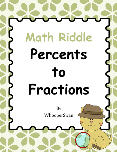 Math Riddle: Percents To Fractions | Teaching Resources