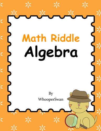 Math Riddle: Algebra | Teaching Resources