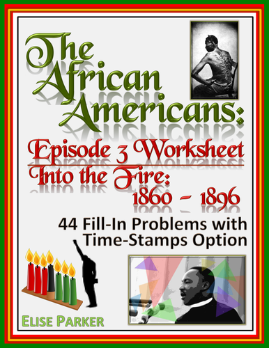 The African Americans Many Rivers to Cross Episode 3 Worksheet: 1860 ...