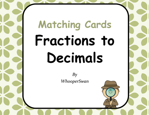 Convert Fractions to Decimals Matching Cards | Teaching Resources
