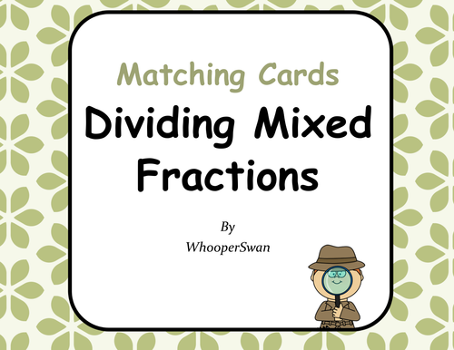 Dividing Mixed Fractions Matching Cards | Teaching Resources