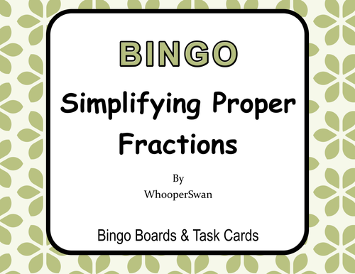 Simplifying Proper Fractions - BINGO and Task Cards | Teaching Resources