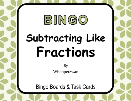 Subtracting Like Fractions - BINGO and Task Cards | Teaching Resources