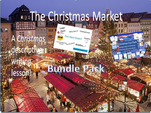 The Christmas Market Descriptive Writing Bundle Pack | Teaching Resources