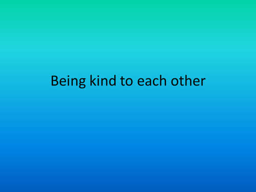 Assembly - Being kind to each other | Teaching Resources