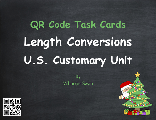 Christmas Math: Length Conversions U.S. Customary Unit QR Code Task ...