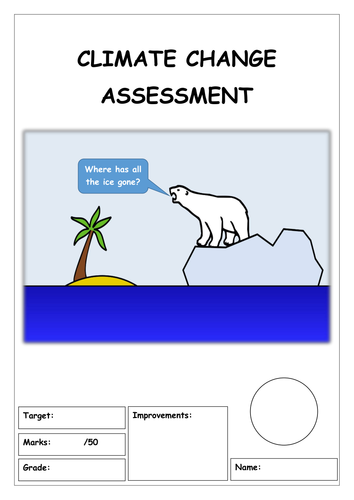 CLIMATE CHANGE: end of topic test | Teaching Resources CLIMATE CHANGE: end of topic test | Teaching Resources