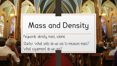 Mass and Density lesson | Teaching Resources