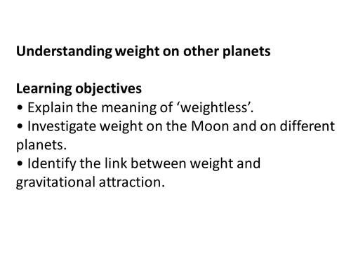 Understanding weight on other planets-KS3 NEW CURRICULUM | Teaching ...