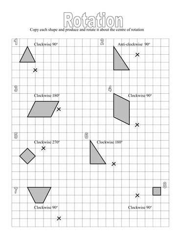 Rotation worksheet. Rotate a given shape around a centre of rotation ... Rotation worksheet. Rotate a given shape around a centre of rotation ...
