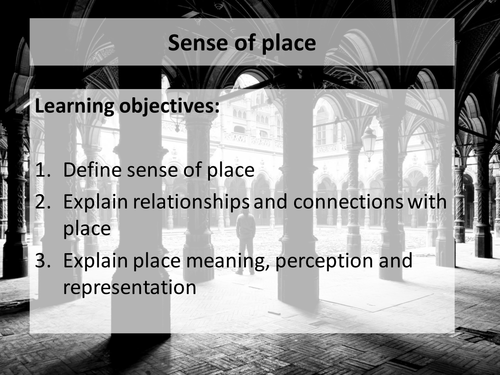 AQA AS Changing Places Module - Lesson 3 (Sense of Place) | Teaching Resources