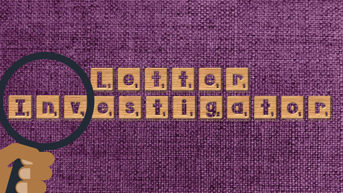 Letter Investigator | Teaching Resources