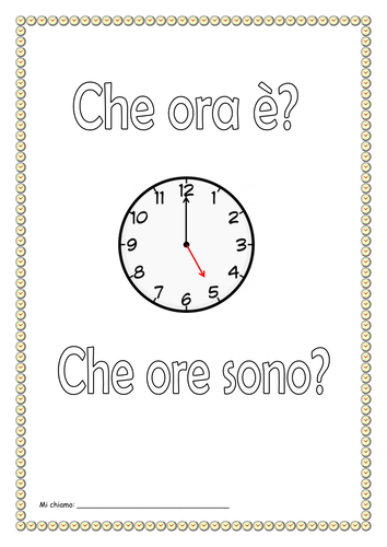 ITALIAN - Che ora è? - Che ore sono? - Worksheets | Teaching Resources