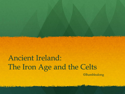 Ancient Ireland - The Celts and the Iron Age | Teaching Resources