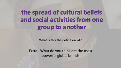 Global culture (globalisation) | Teaching Resources