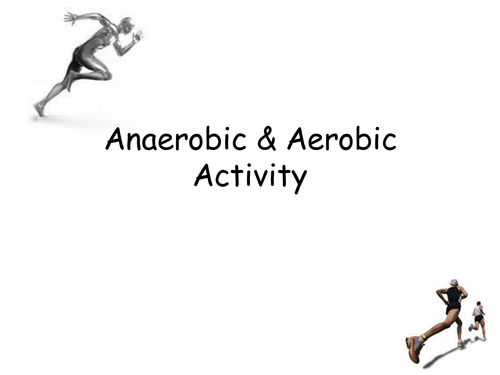 GCSE PE (A-C) Aerobic and Anaerobic Respiration/ Energy Systems ...