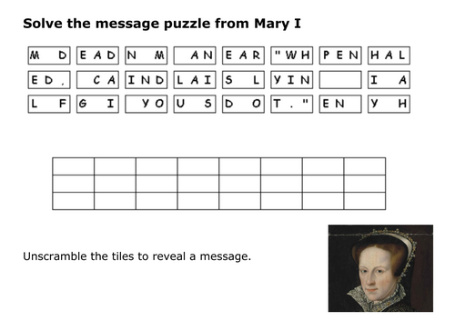 Solve the message puzzle from Mary I | Teaching Resources