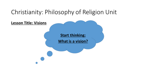 Visions - Christianity Philosophy of Religion Unit Edexcel B Beliefs in ...