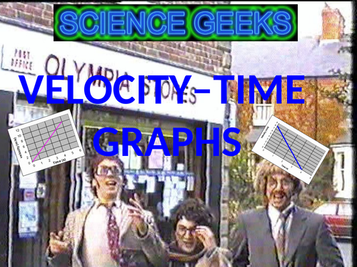 PHYSICS - VELOCITY-TIME GRAPHS - THE PRESENTATION | Teaching Resources PHYSICS - VELOCITY-TIME GRAPHS - THE PRESENTATION | Teaching Resources
