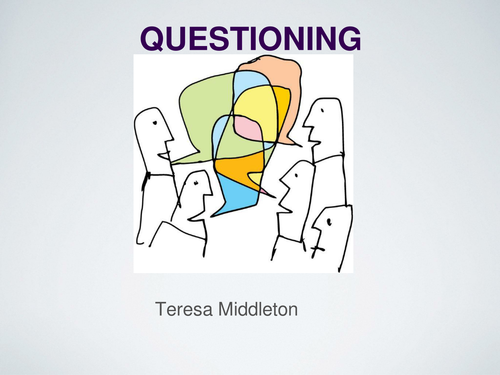 Questioning | Teaching Resources Questioning | Teaching Resources