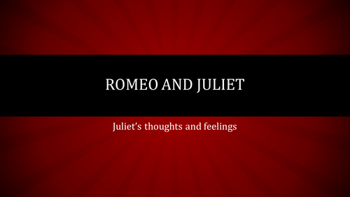 Romeo and Juliet - Juliet's soliloquy Act 4 scene 3 | Teaching Resources