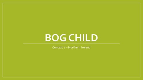 Bog Child - context | Teaching Resources