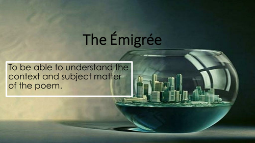 The Emigree by Carol Rumens (Lower Abilty) AQA GCSE English | Teaching ...