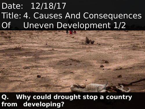4. Causes And Consequences Of Uneven Development 1/2 | Teaching Resources
