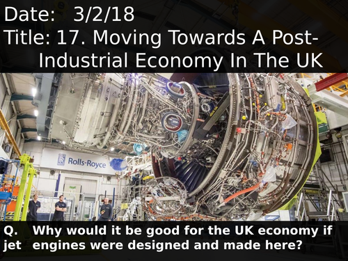 17. Moving Towards A Post-Industrial Economy In The UK | Teaching Resources