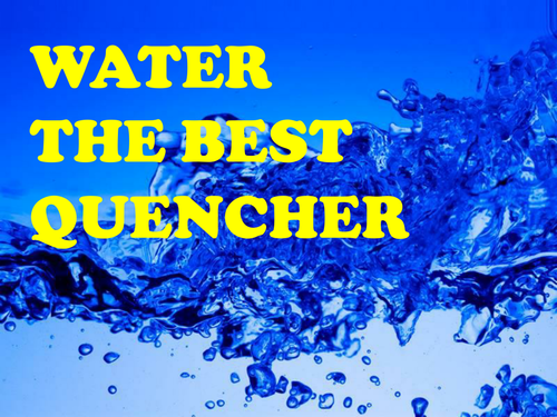 Water the best Quencher | Teaching Resources