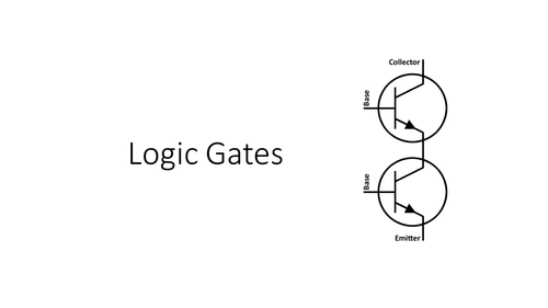 GCSE Physics - Logic Gates | Teaching Resources GCSE Physics - Logic Gates | Teaching Resources