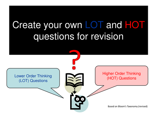 Create your own LOT and HOT questions for revision | Teaching Resources