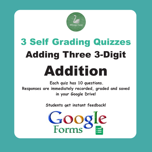 Adding Three 3-Digit Addition - Quiz with Google Forms | Teaching Resources