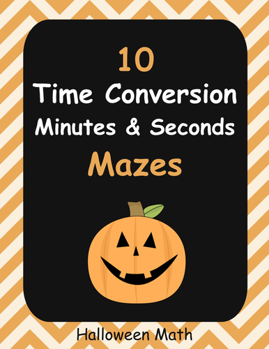 Halloween Math: Time Conversion Maze - Minutes (min) and Seconds (s ...