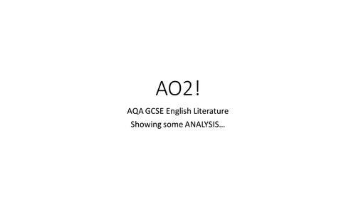 AO2 analysis for AQA GCSE English Literature | Teaching Resources