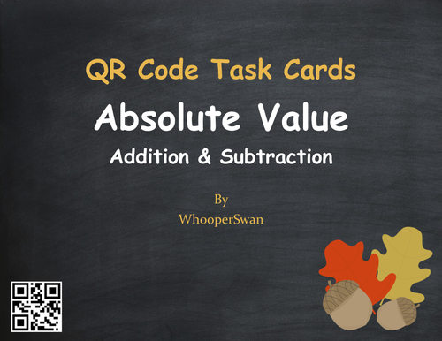 Fall Math: Absolute Value - Addition & Subtraction QR Code Task Cards ...