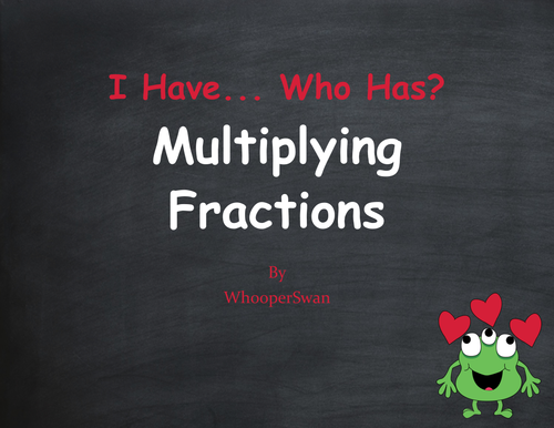 Valentine's Day Math: I Have, Who Has - Multiplying Fractions ...