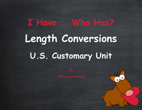 Valentine's Day Math: I Have, Who Has - Length Conversions U.S ...