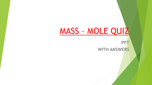 MOLE AND MASS QUIZ PPT | Teaching Resources