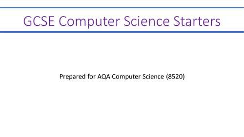 GCSE Computer Science Starters for AQA 9-1 GCSE 8520 | Teaching Resources GCSE Computer Science Starters for AQA 9-1 GCSE 8520 | Teaching Resources