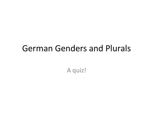 German genders and plurals quiz | Teaching Resources