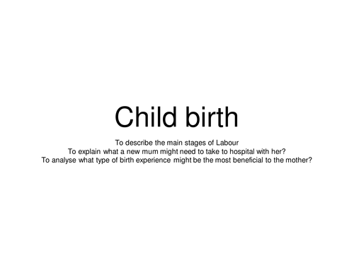 Childbirth lesson | Teaching Resources