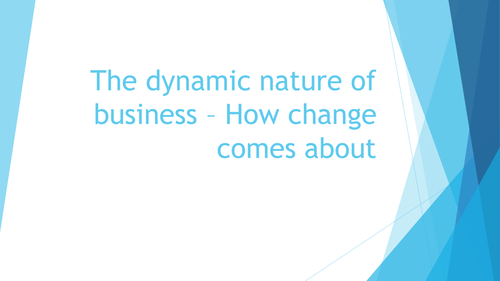 Edexcel Business Studies - The dynamic nature of business | Teaching ...